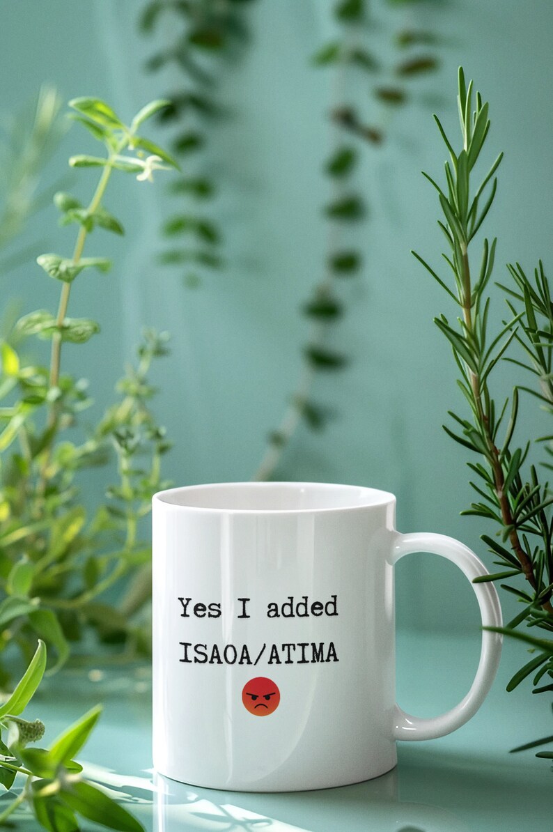 Yes I Added ISAOA/ATIMA Funny Ceramic Coffee Mug Humorous Insurance ...