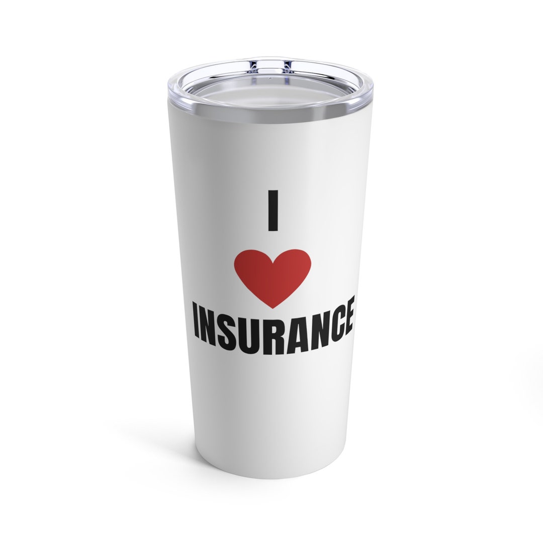 I Love Insurance Tumbler 20oz With Lid for Insurance Agents, Adjusters ...