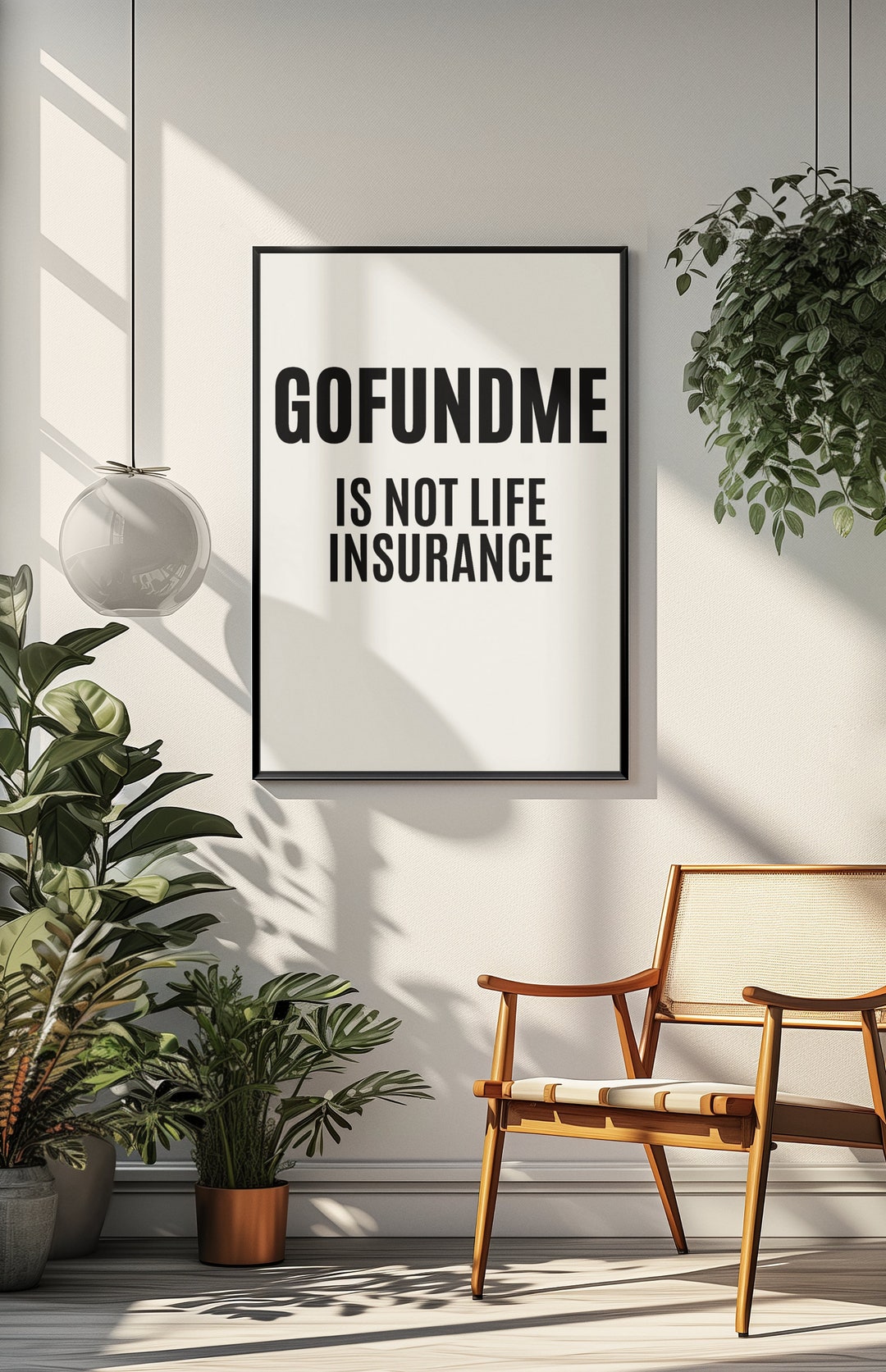 Go Fund Me is Not Life Insurance Rolled Insurance Agent Office Poster ...