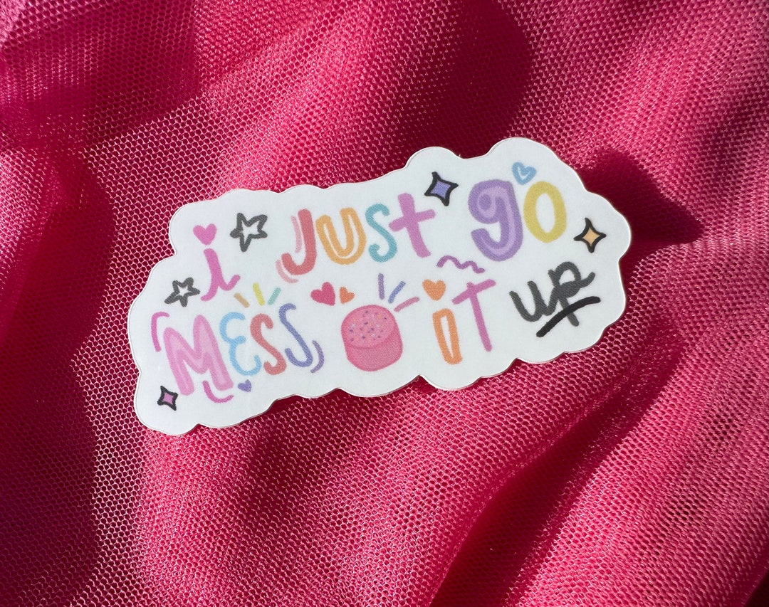 Mess It up Sticker - Etsy