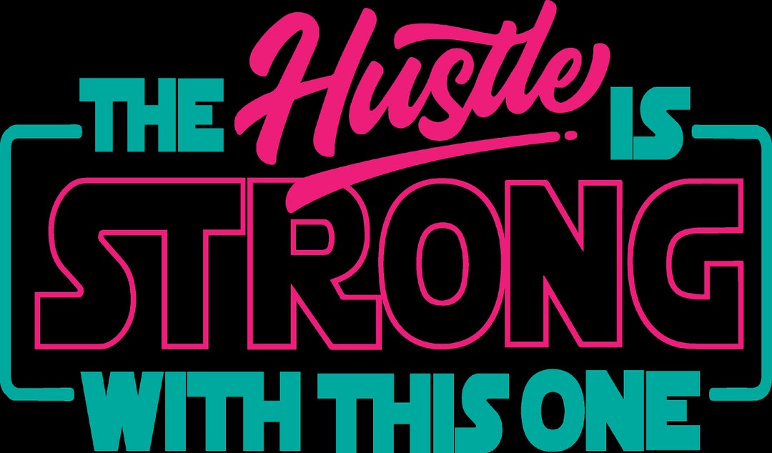 The Hustle is Strong With This One. - Etsy