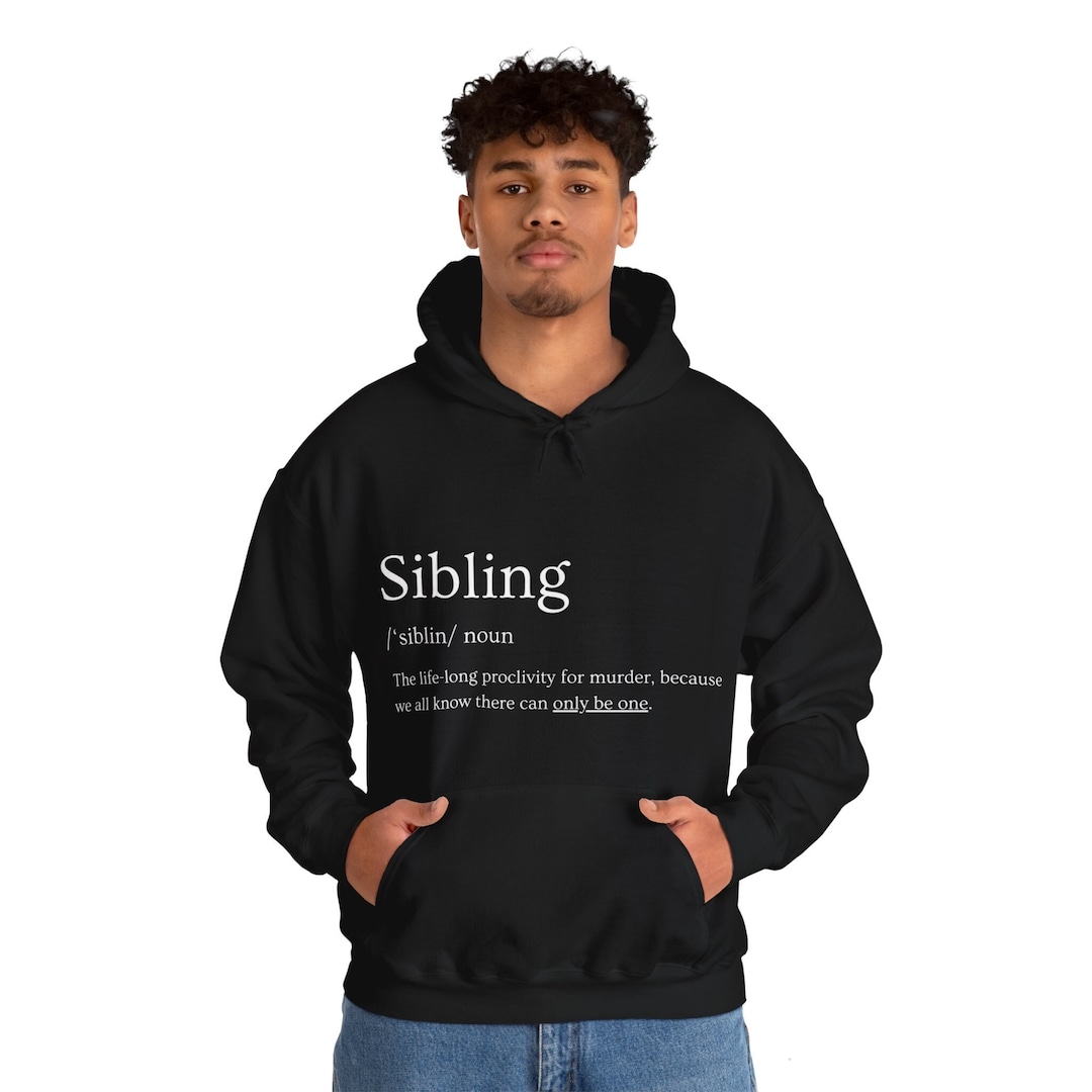 Sibling Hoodie, Sibling Dictionary Definition Gift, Brother Birthday ...