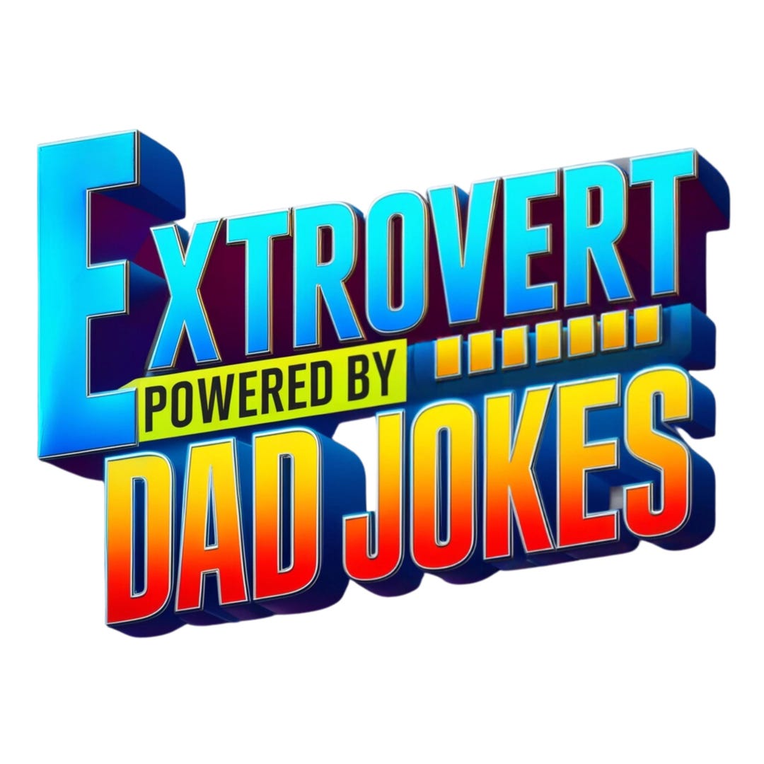 Extrovert Powered by Dad Jokes Sleek Digital Art Download PNG PDF ...
