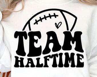 Team Halftime Svg, Super Bowl Svg, Football Svg, Super Bowl Sunday Svg ...