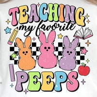 Teaching My Favorite Peeps PNG, Teacher Png, Easter Png, Easter Bunny ...