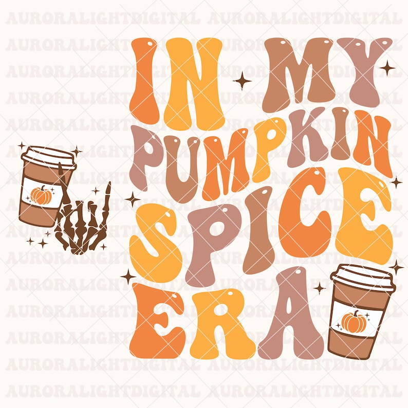 In My Pumpkin Spice Era SVG, in My Pumpkin Spice Era PNG, Pumpkin Spice ...
