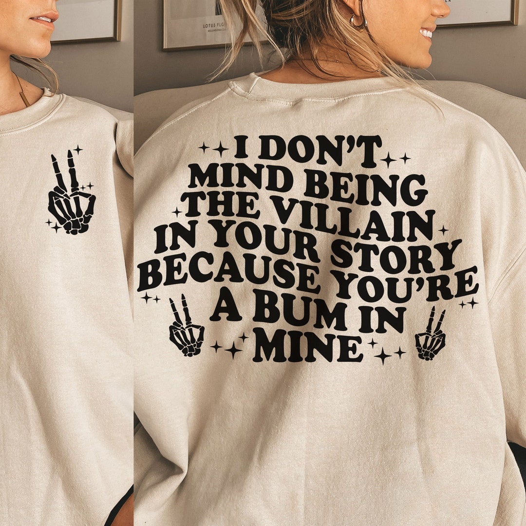 I Don't Mind Being the Villain in Your Story SVG, Trendy Svg, Trendy ...