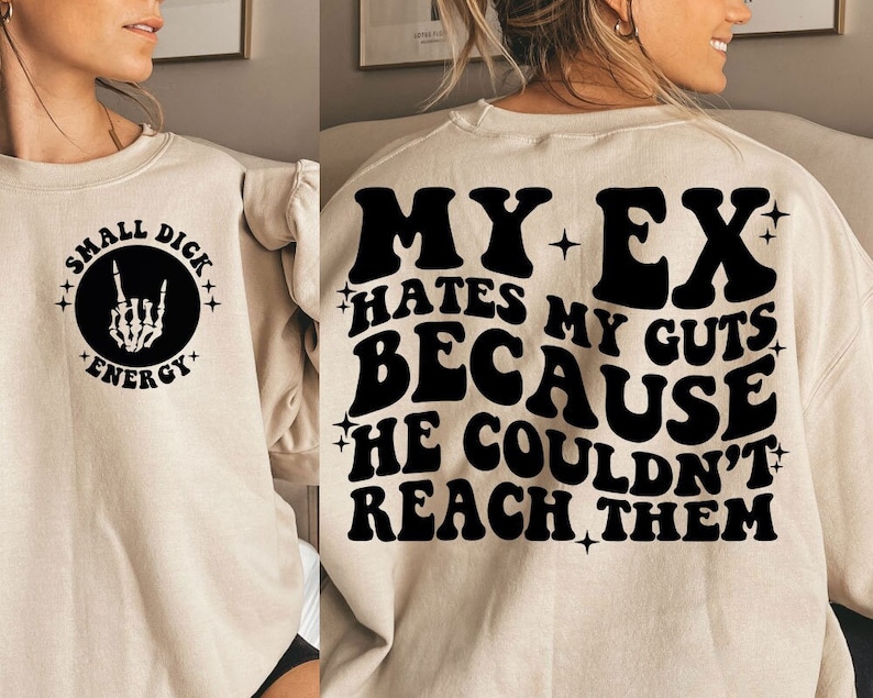 My Ex Hates My Guts Because He Couldn't Reach Them Svg - Etsy