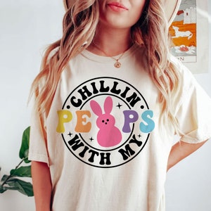 Chillin With My Peeps SVG, Easter Svg, Easter Bunny Svg, Easter Shirt ...