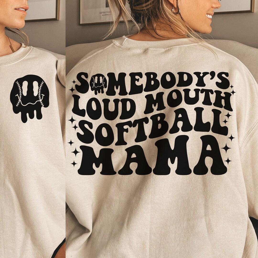 Somebodys Loud Mouth Softball Mama Melting Smile Png Svg Front And