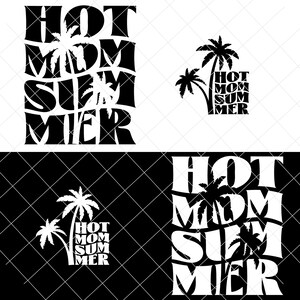 Hot Mom Summer Svg Png, Hot Mom Svg Png, Mom Life Svg Png, Beach Vibes ...