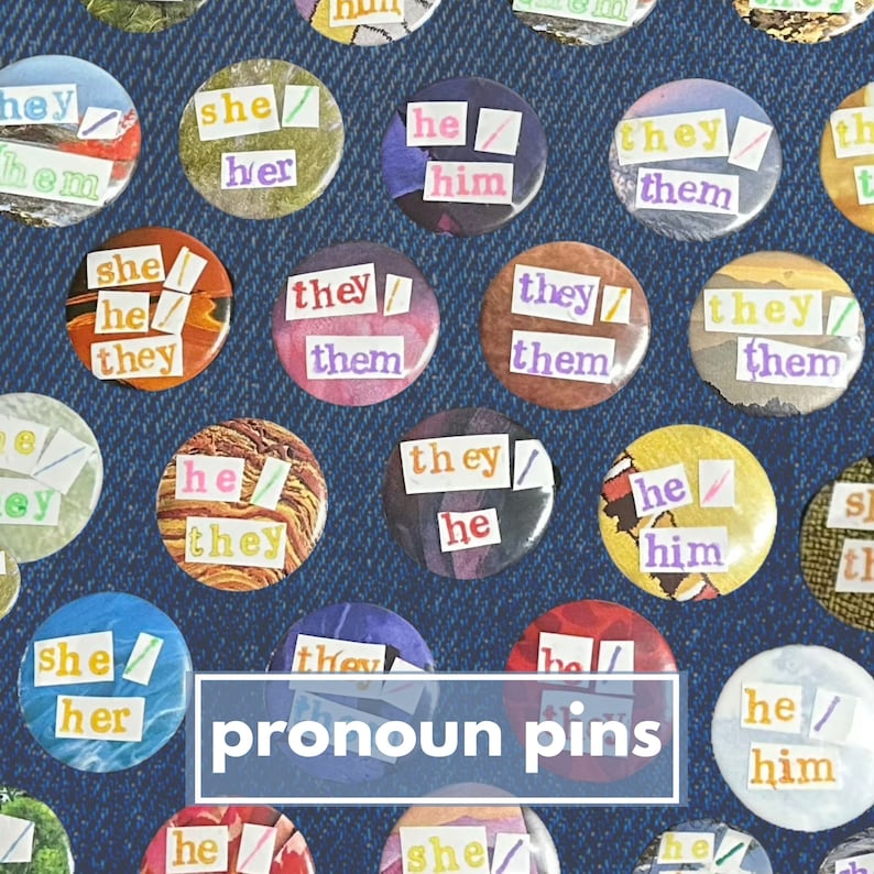 Hand Stamped Collage Pronoun Pins (44mm) - Etsy