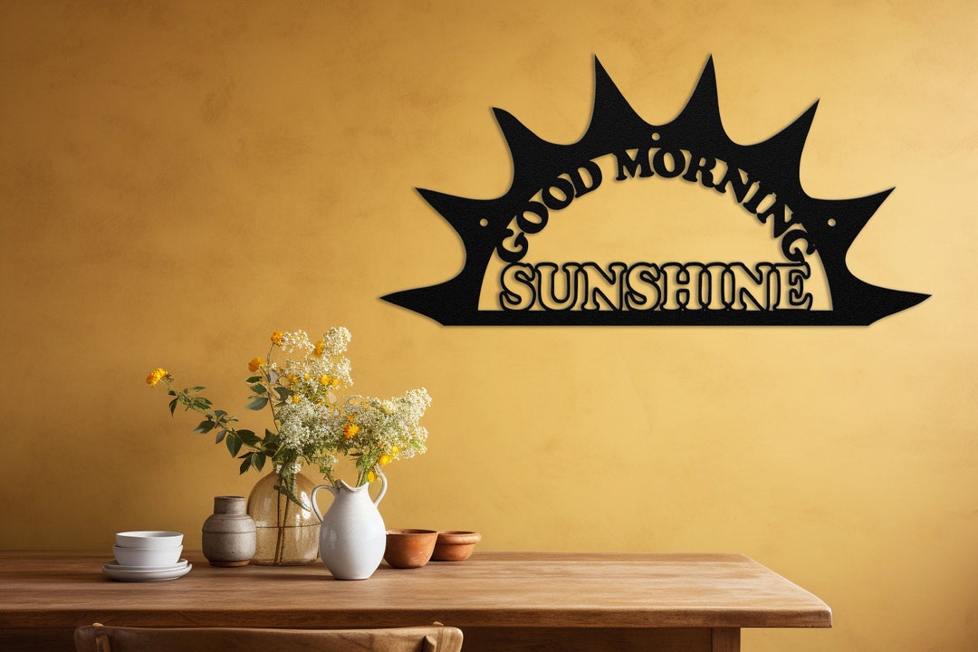 Metal Good Morning Sunshine Sign is a Great Start to the Day. Metal Sun ...