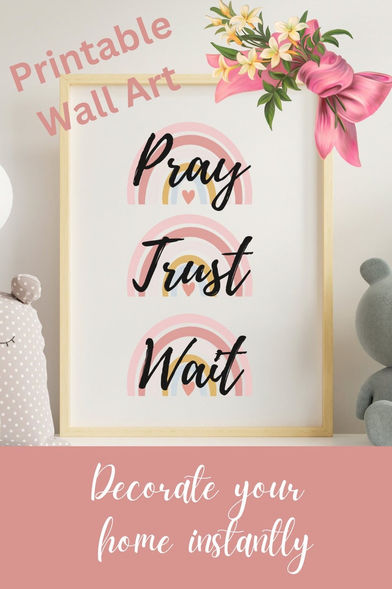 Pray Trust Wait Printable Wall Art, Bible Verse, Instant Download - Etsy