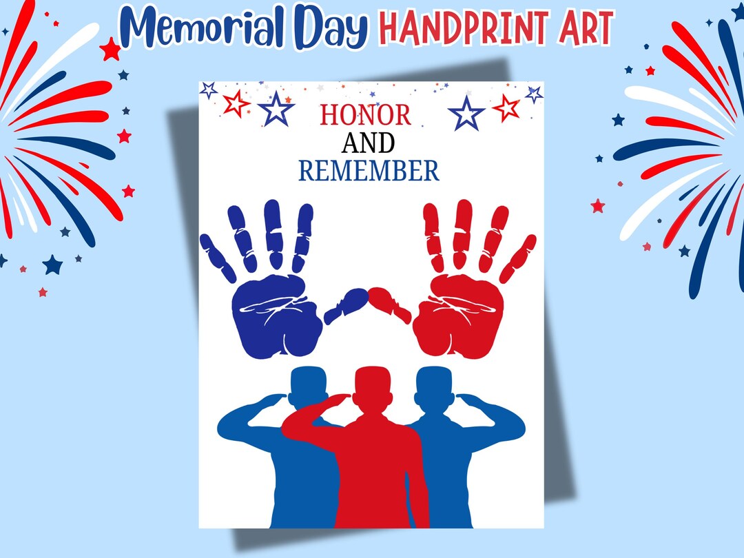 Honor and Remember Memorial Day Handprint Art, Patriotic Handprint ...