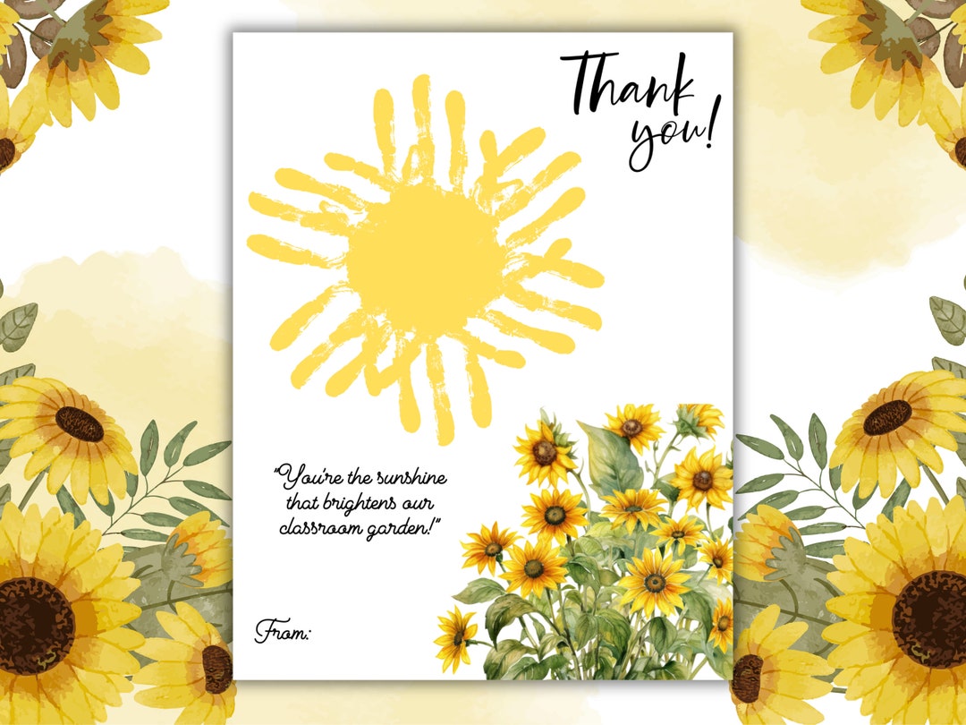 Teacher Appreciation Sunflower Handprint Craft, Printable Thank You ...