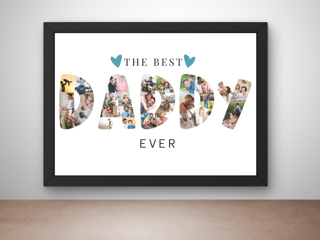 Daddy Photo Collage Gift, Best Daddy Ever Customizable Photo Collage ...
