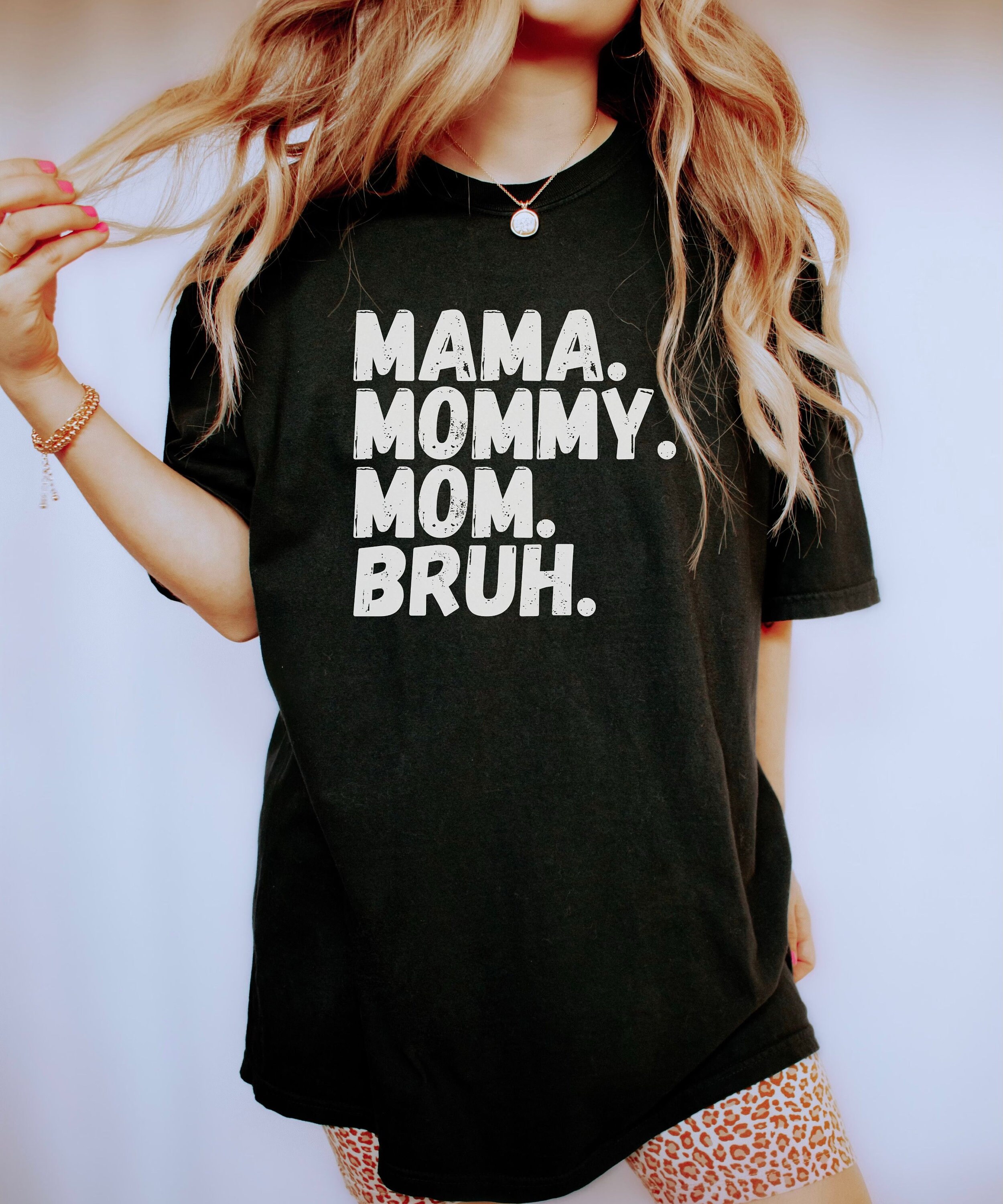 Mama Mommy Mom Bruh Shirt, Funny Mom Shirt, Mama T-shirt, Mom Life Shirt, Gift for Mom, Mother's ...