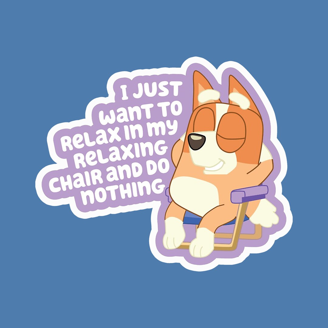 Relaxing Chair Bluey Sticker Bluey Vinyl Stickersfamily - Etsy