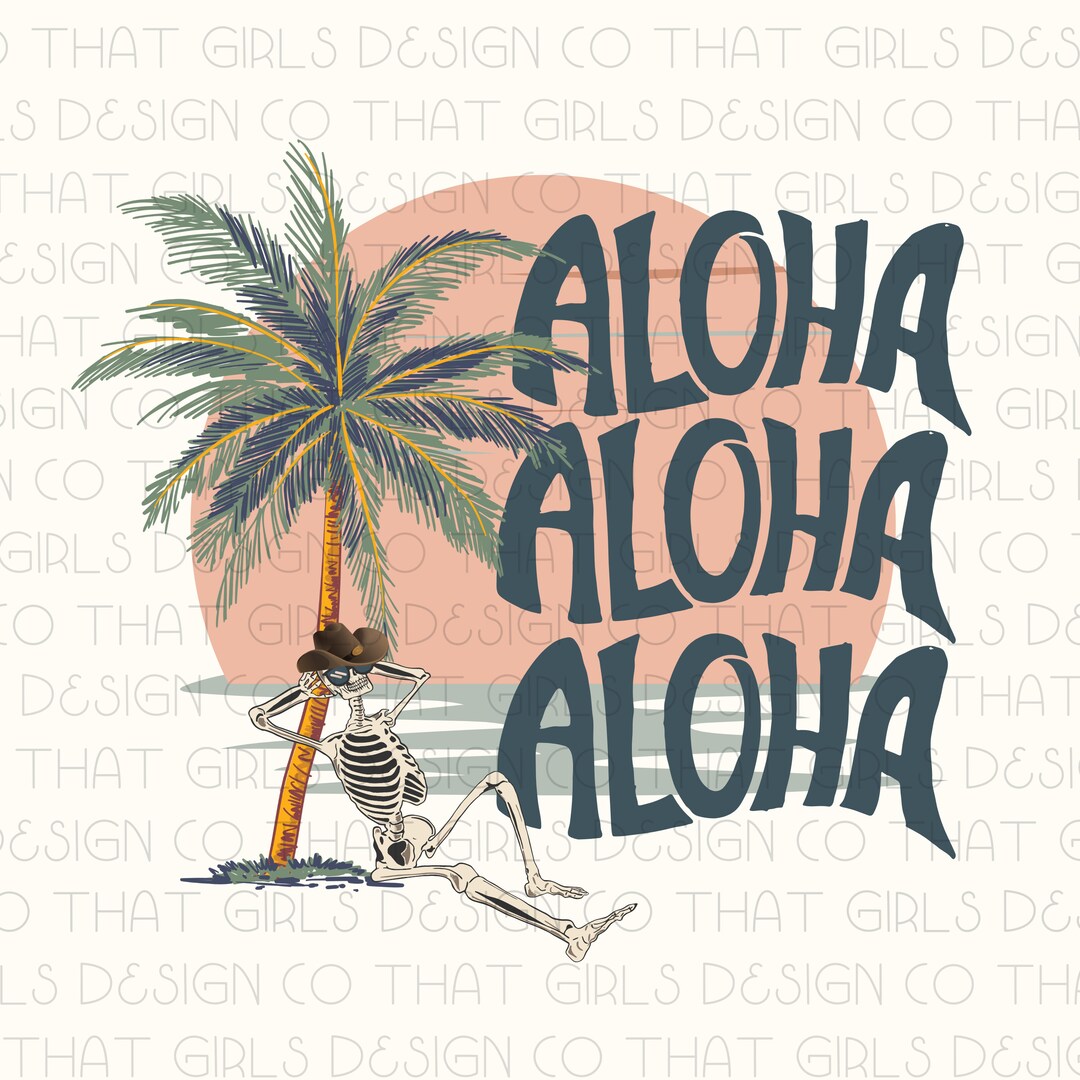 Aloha Png, Aloha Skeleton Png, Retro Skeleton Sublimation, Summer ...