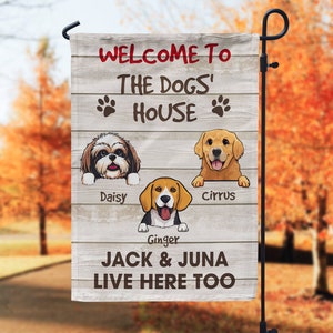 Personalized Dog Flag for Dog Lovers, Welcome to the Dog's House Garden ...