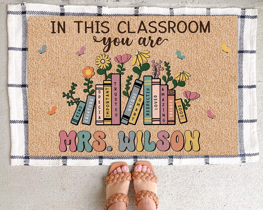 Personalized Teacher Welcome Mat, in This Classroom Doormat, Back to ...