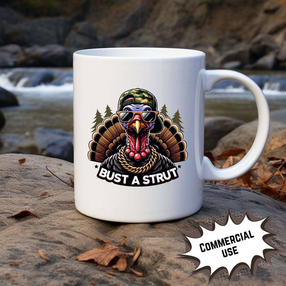 Bust a Strut Turkey Hunting PNG: Funny Shirt Design (digital Download ...