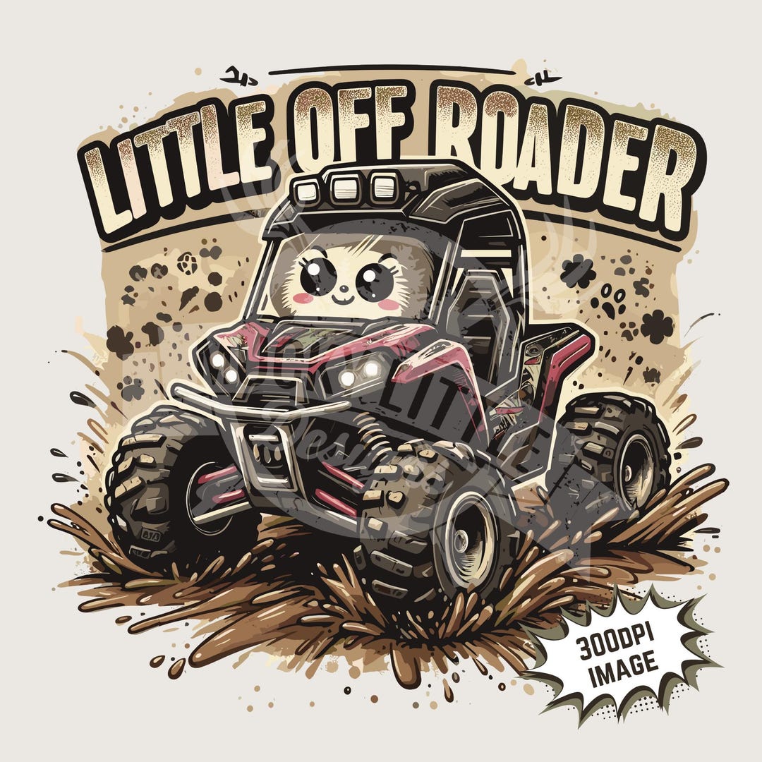 Little off Roader Png | Toddlers Off-roading Png Muddin Sublimation UTV ...