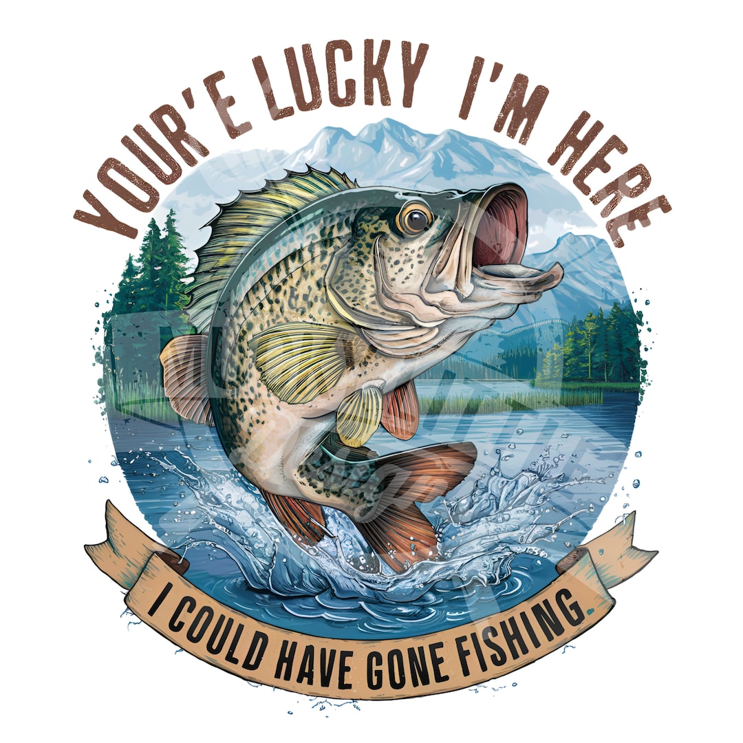 Crappie Fishing Sublimation Png Crappie Fishing Png Funny Fishing ...