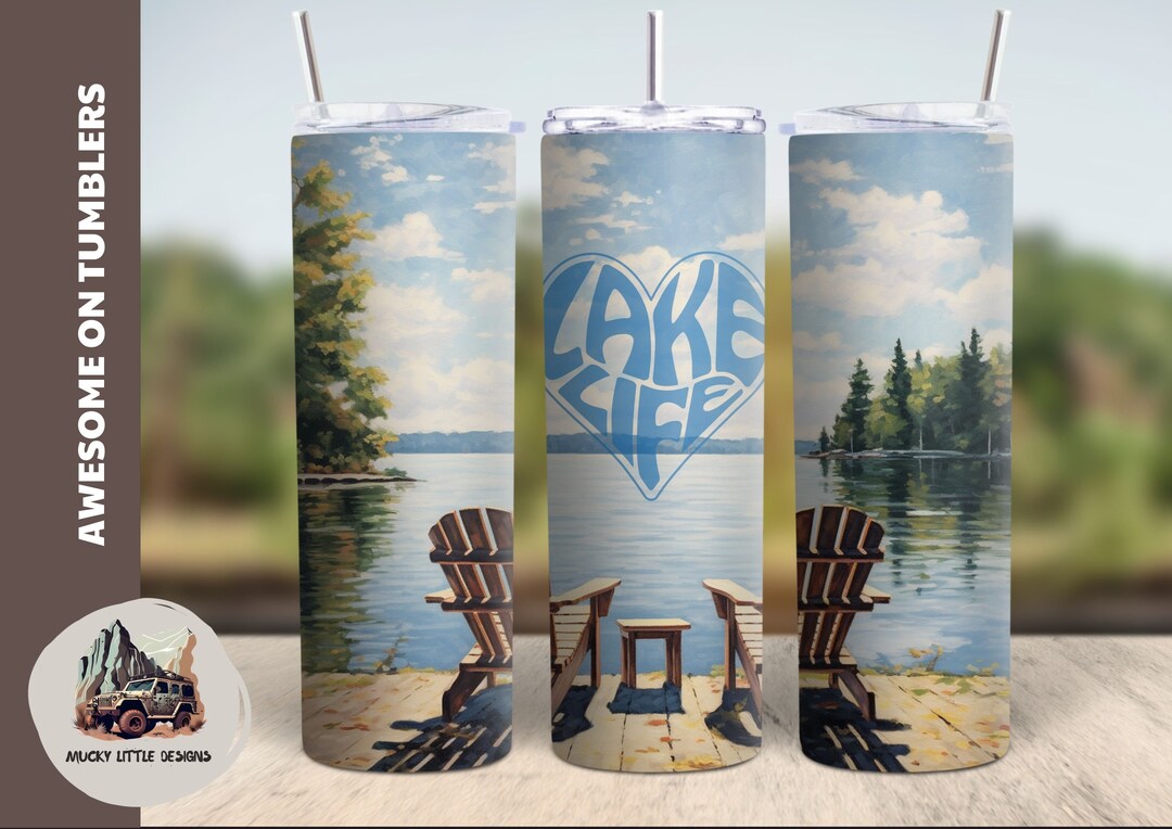 Lake Life Tumbler Wrap Png Lake Life Sublimate Lake Life Sublimation ...