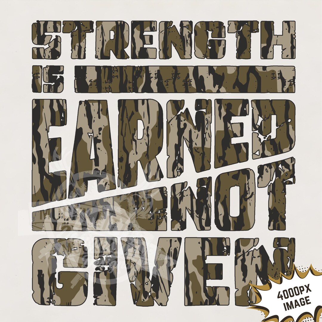 Strength is Earned Not Given Png, Motivation Png, Workout Png, Old ...