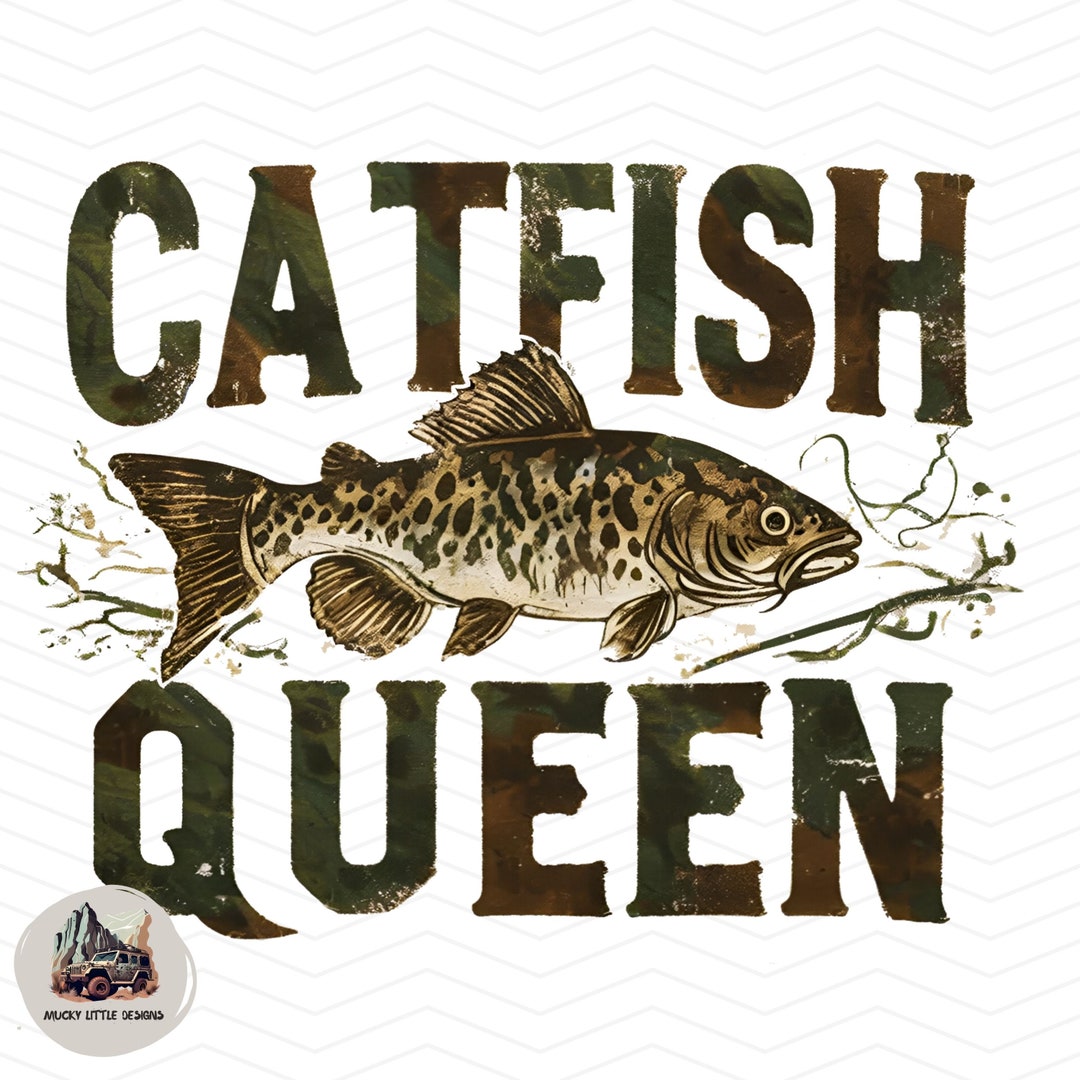 Catfish Queen Png Catfish Fishing Sublimation Catfish - Etsy
