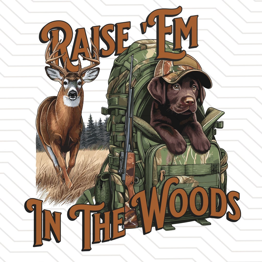 Labrador Hunting Dog PNG | Raise Em Png | Deer Hunting Sublimation PNG ...