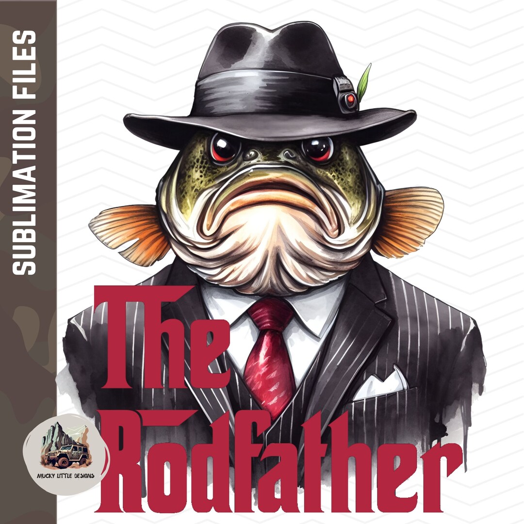 The Rod Father PNG | Funny Fishing Sublimation PNG | Bass Fishing Png ...