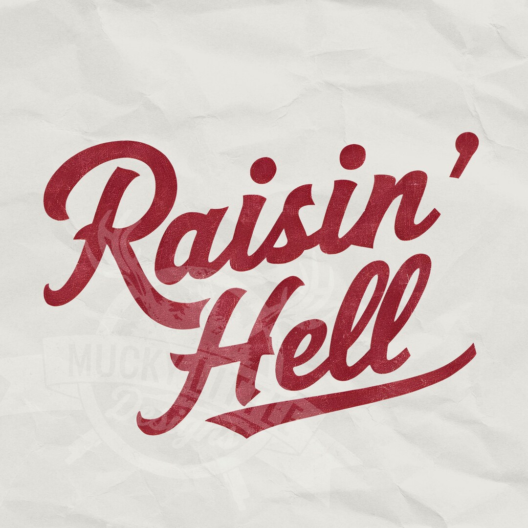 Raisin Hell Sublimation Download | Raisin Hell Png | Woman's Southern ...