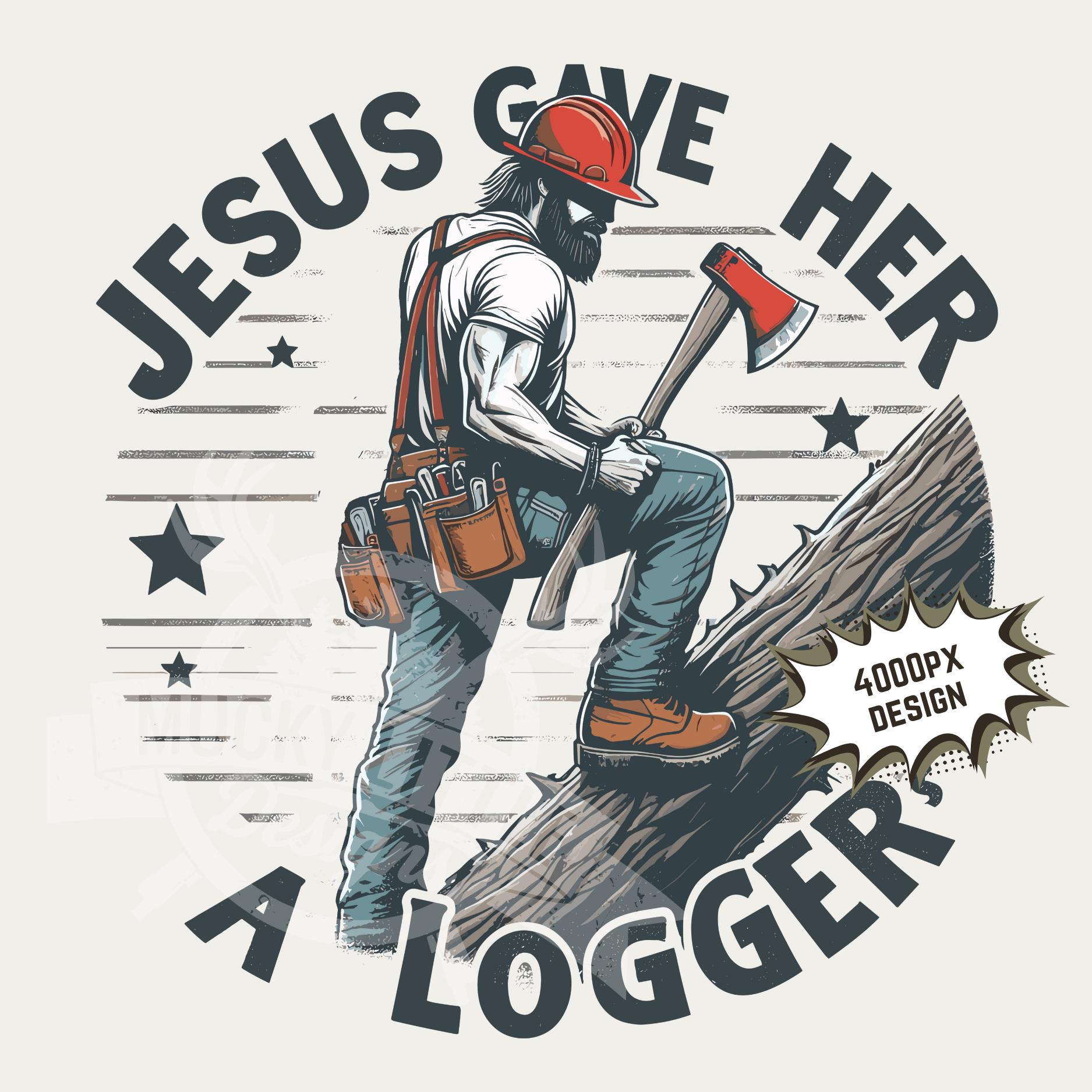 Jesus Gave Her a Logger Png | Blue Collar Jesus Sublimation Design File - Etsy