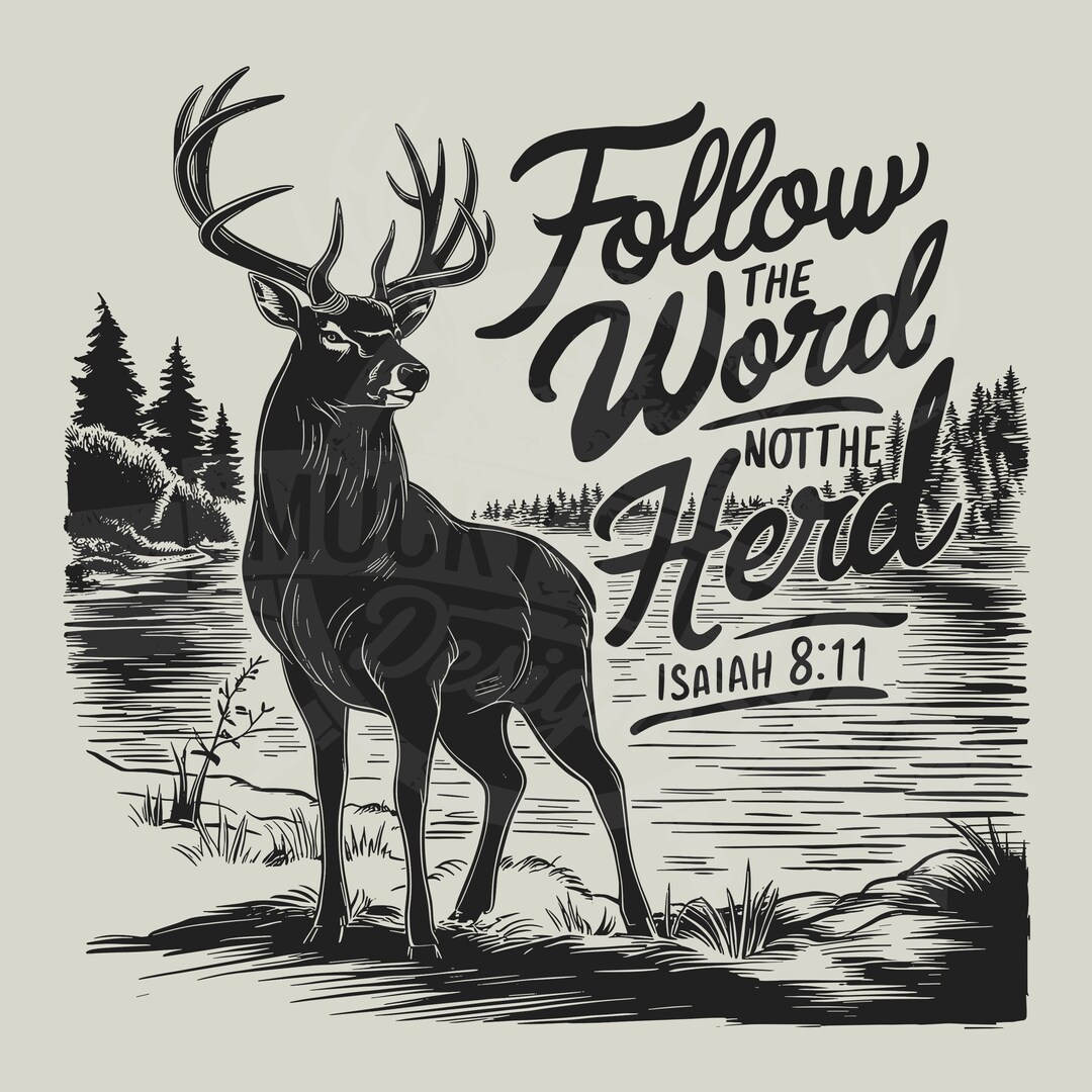 Follow the Word, Not the Herd PNG, Isaiah 8:11-13, Bible Verse ...