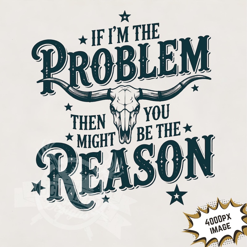 If Im the Problem Png - Etsy