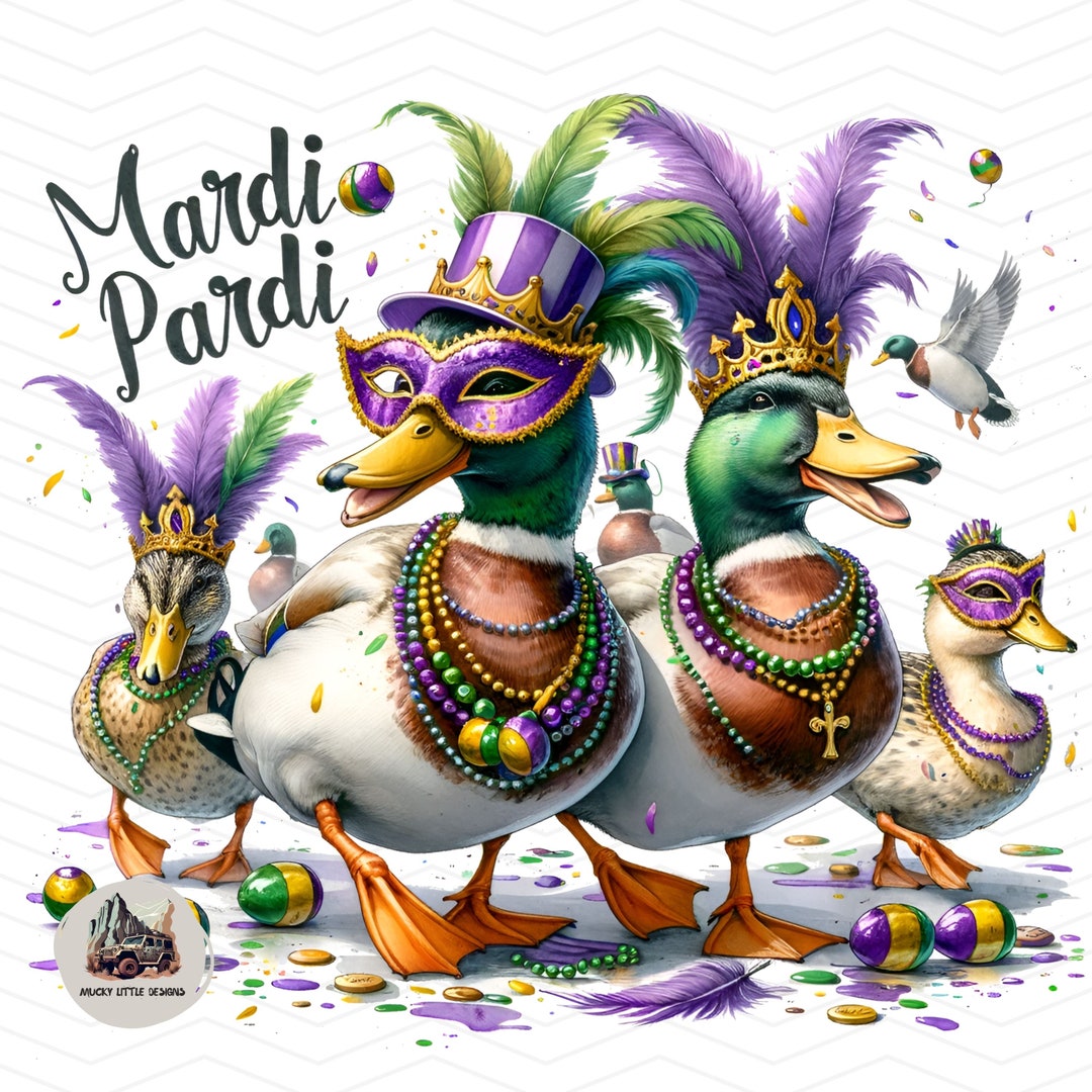 Duck Mardi Gras PNG Mardi Gras Quote PNG Funny Mardi Gras Shirt Design ...