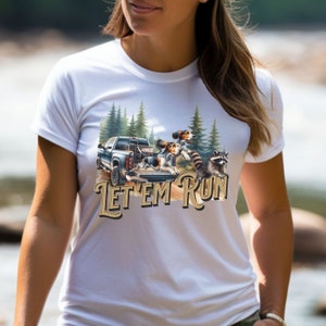 Let 'em Run Png Hunting With Dogs PNG Gun Dog Sublimation PNG Walker ...