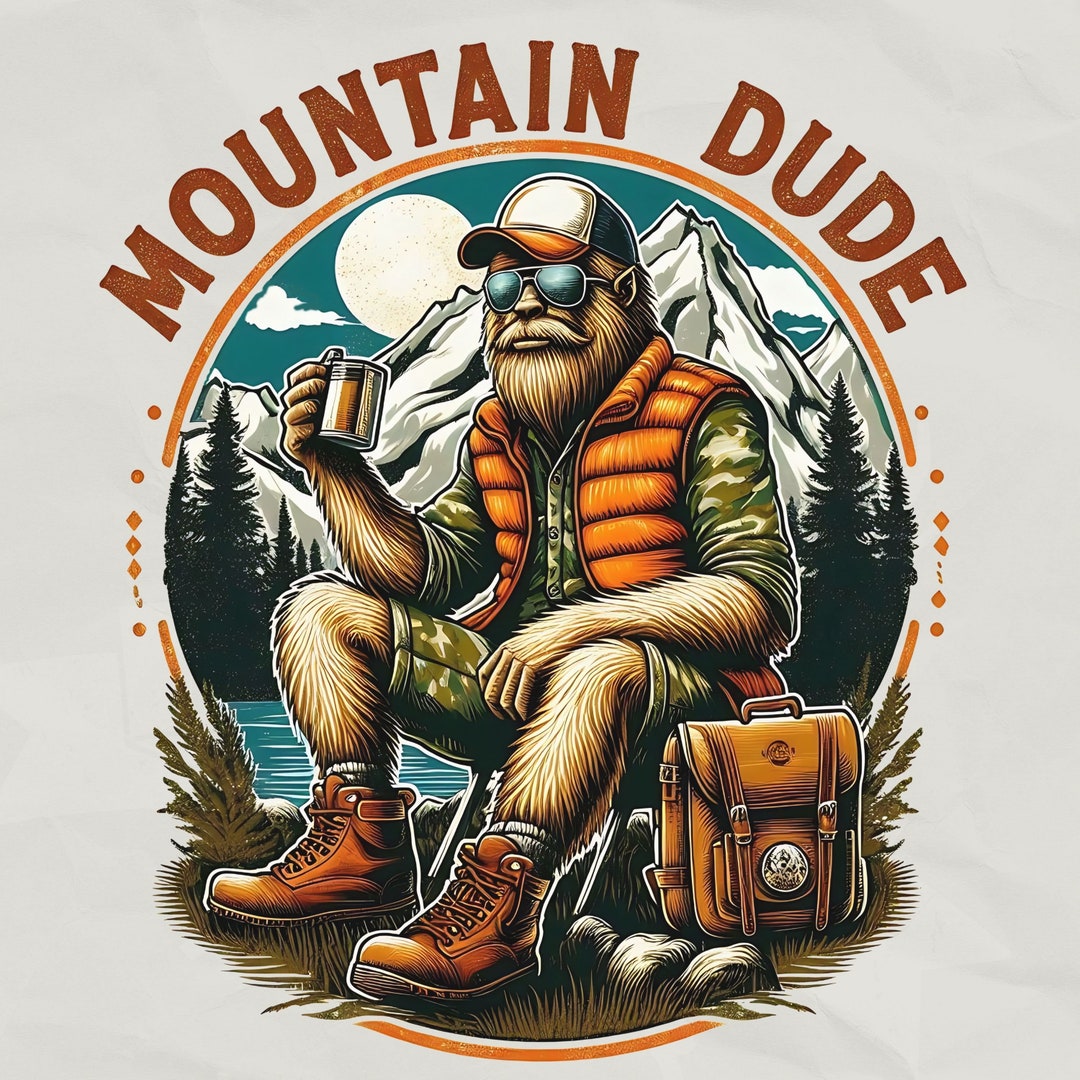Bigfoot Mountain Dude PNG: Funny Hiking Design (digital Download) - Etsy