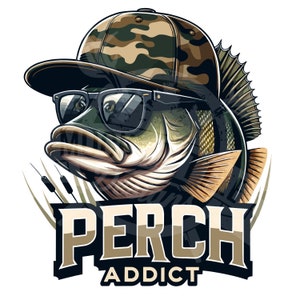 Perch Addict Png Funny Perch Fishing Sublimation Design Digital ...