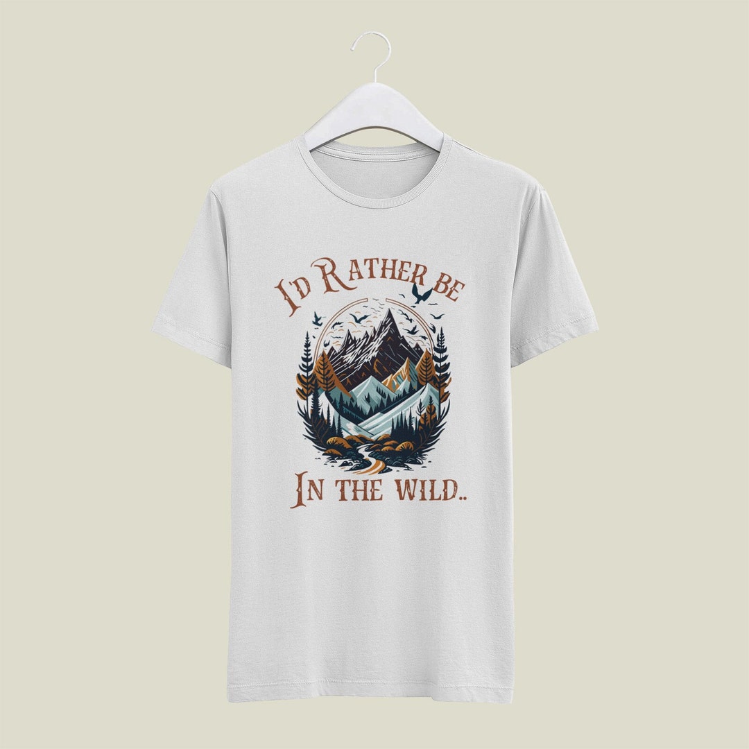 Nature T Shirt, Mountain Shirt, in the Wild, Forest T Shirt, in the ...