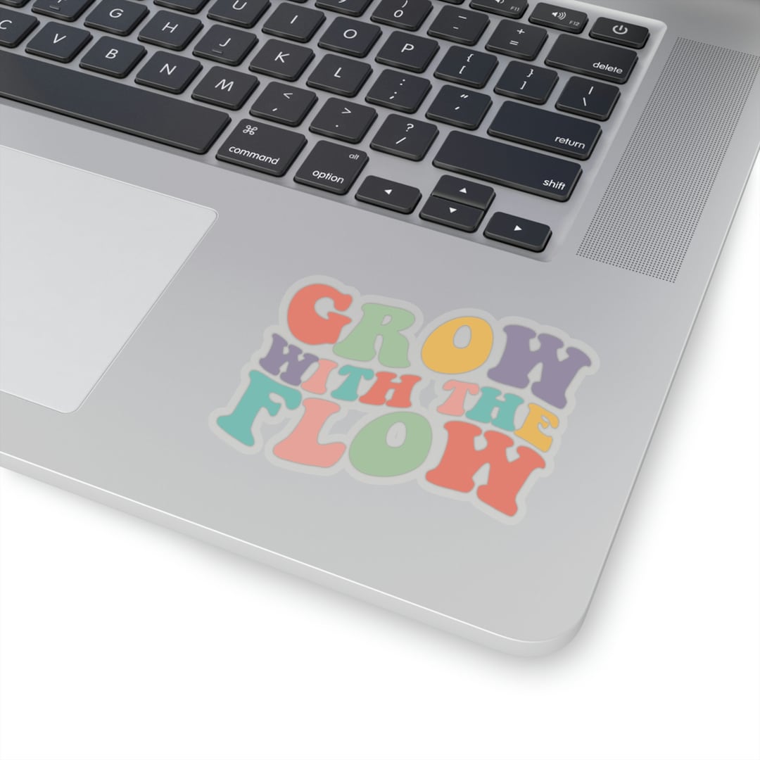 Grow With the Flow Sticker, Inspirational Gifts, Inspirational Sticker ...