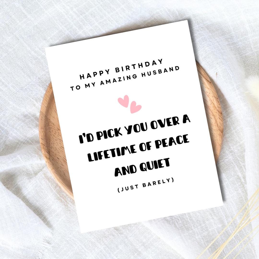 Pick You Over Peace and Quiet Birthday Card, Card for Him, Hubby ...