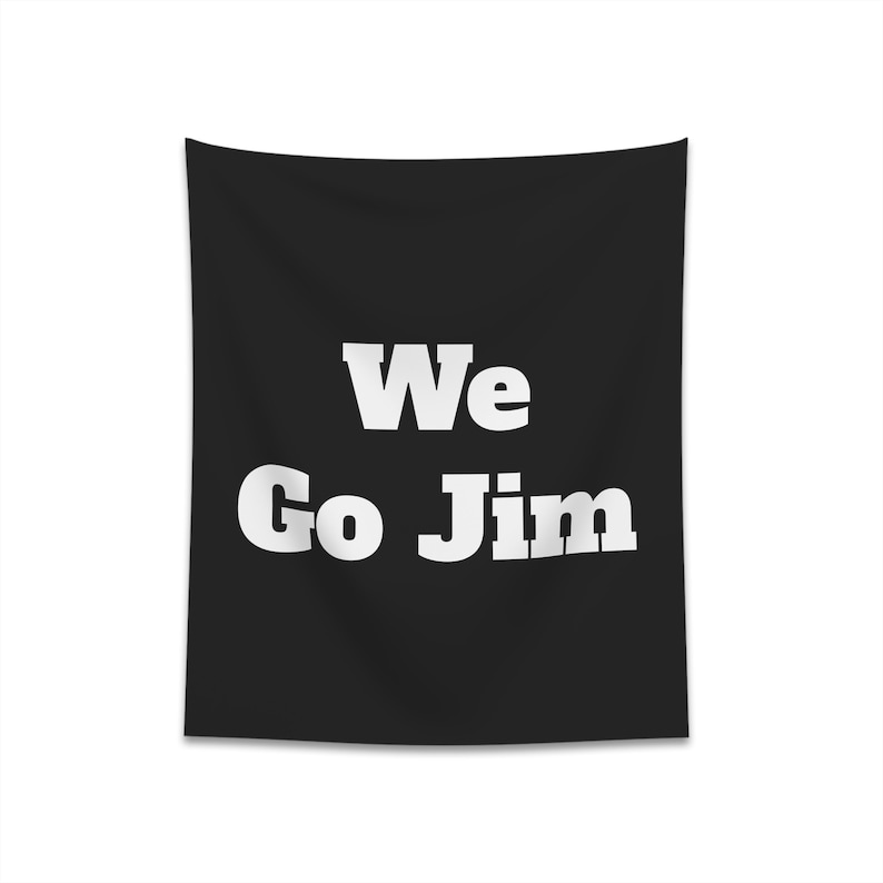 We Go Jim Tapestry Gym, Motivation Quote, Wall Art, Room Decor, Theme ...