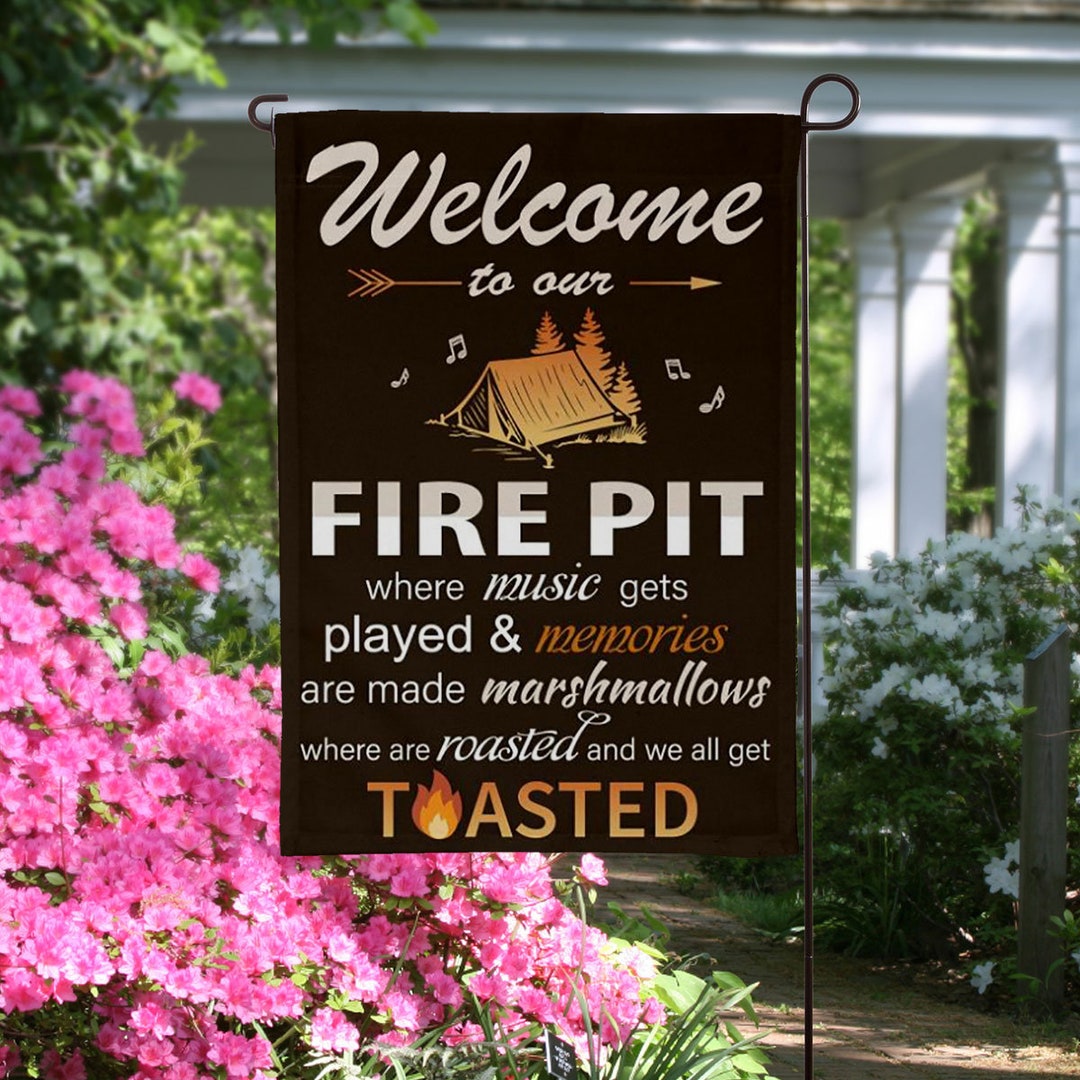 Welcome to Our Fire Pit Camp Flag, Fire Pit Welcome Sign, Fire Pit ...