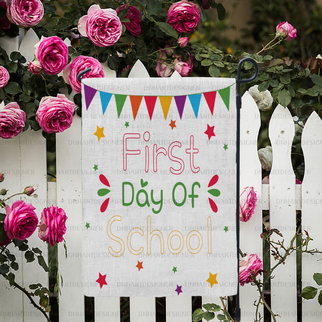 First Day of Kindergarten Flag, First Day of School Flag, Back to ...