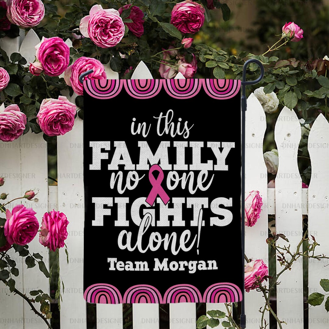 Custom Breast Cancer Family Fighting Flag, Personalize No One Fights ...