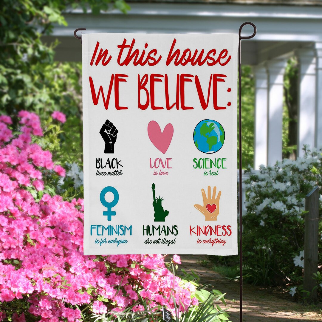 Icon in This House We Believe Flag, Black Lives Science Human Love Flag ...